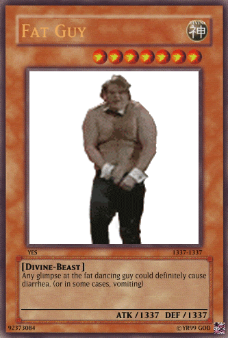 Fat Guy Yu-Gi-Oh Card gif by SalZ0rz | Photobucket